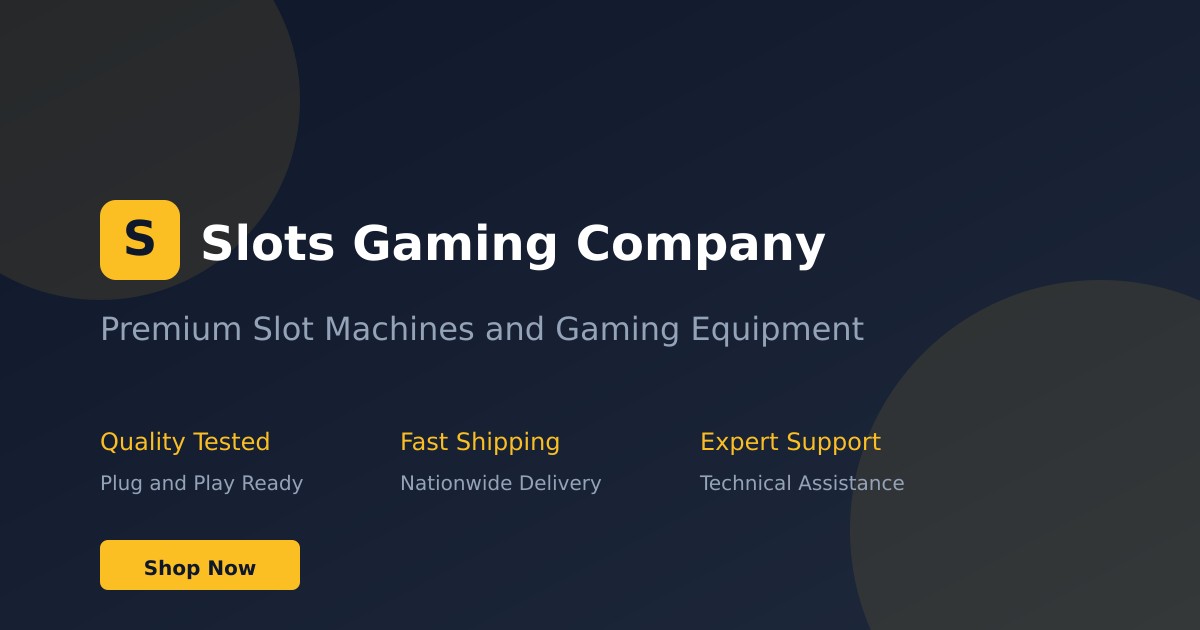 Slots Gaming Company | Premium Slot Machines & Gaming Equipment